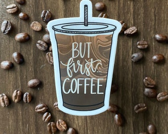 But First Coffee Sticker Coffee Stickers Laptop Stickers - Etsy