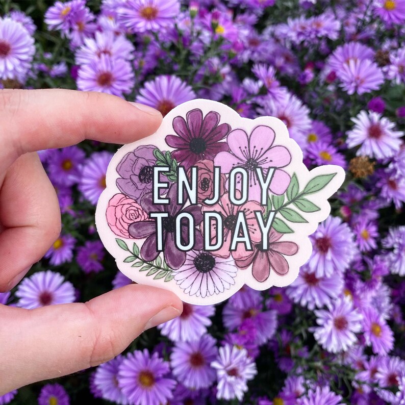 Enjoy Today Sticker - Etsy