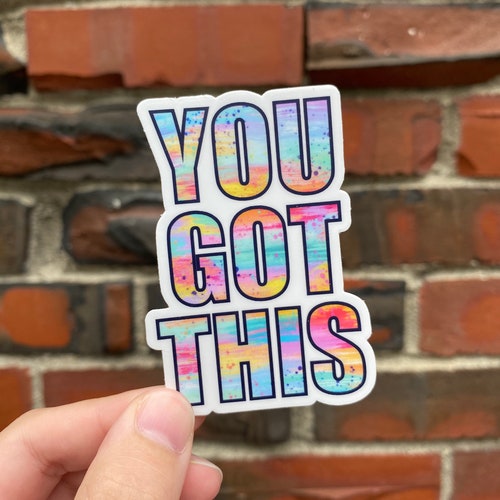 You Got This Sticker - Etsy