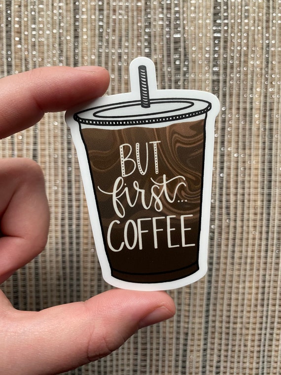But First Coffee Sticker | Etsy