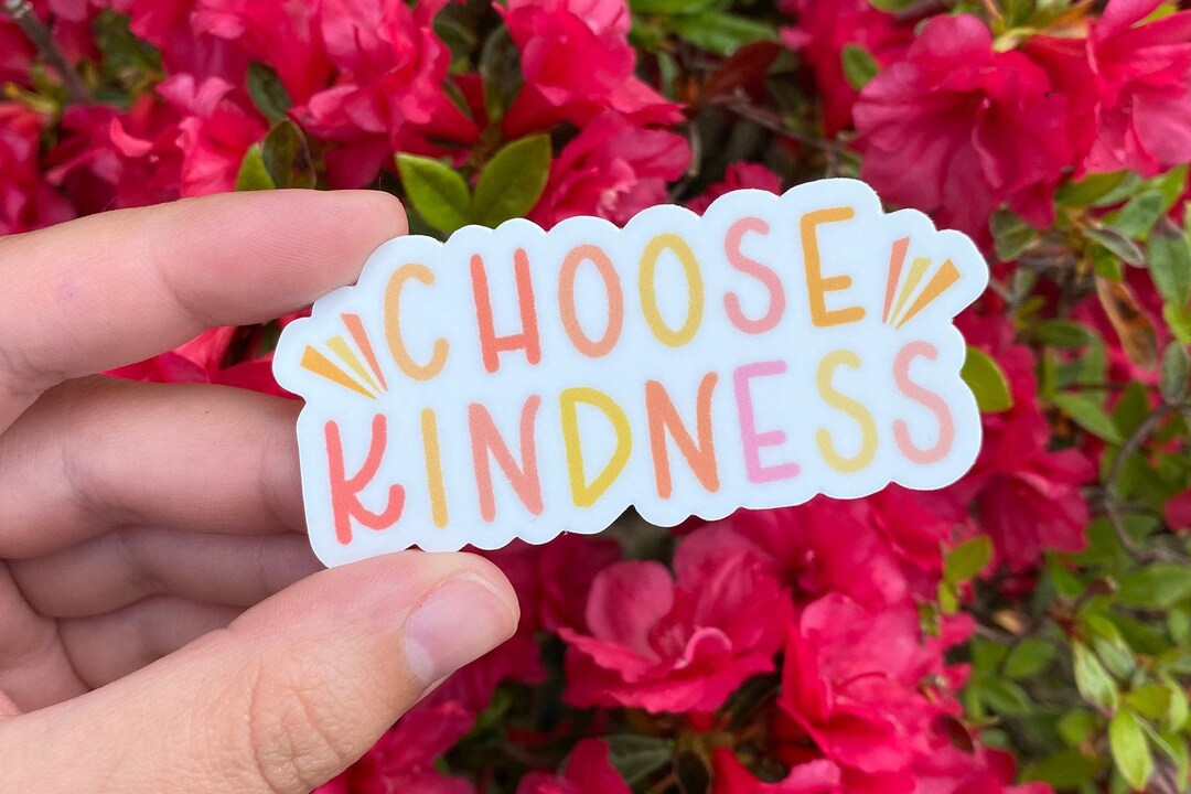 Choose Kindness Sticker - Etsy
