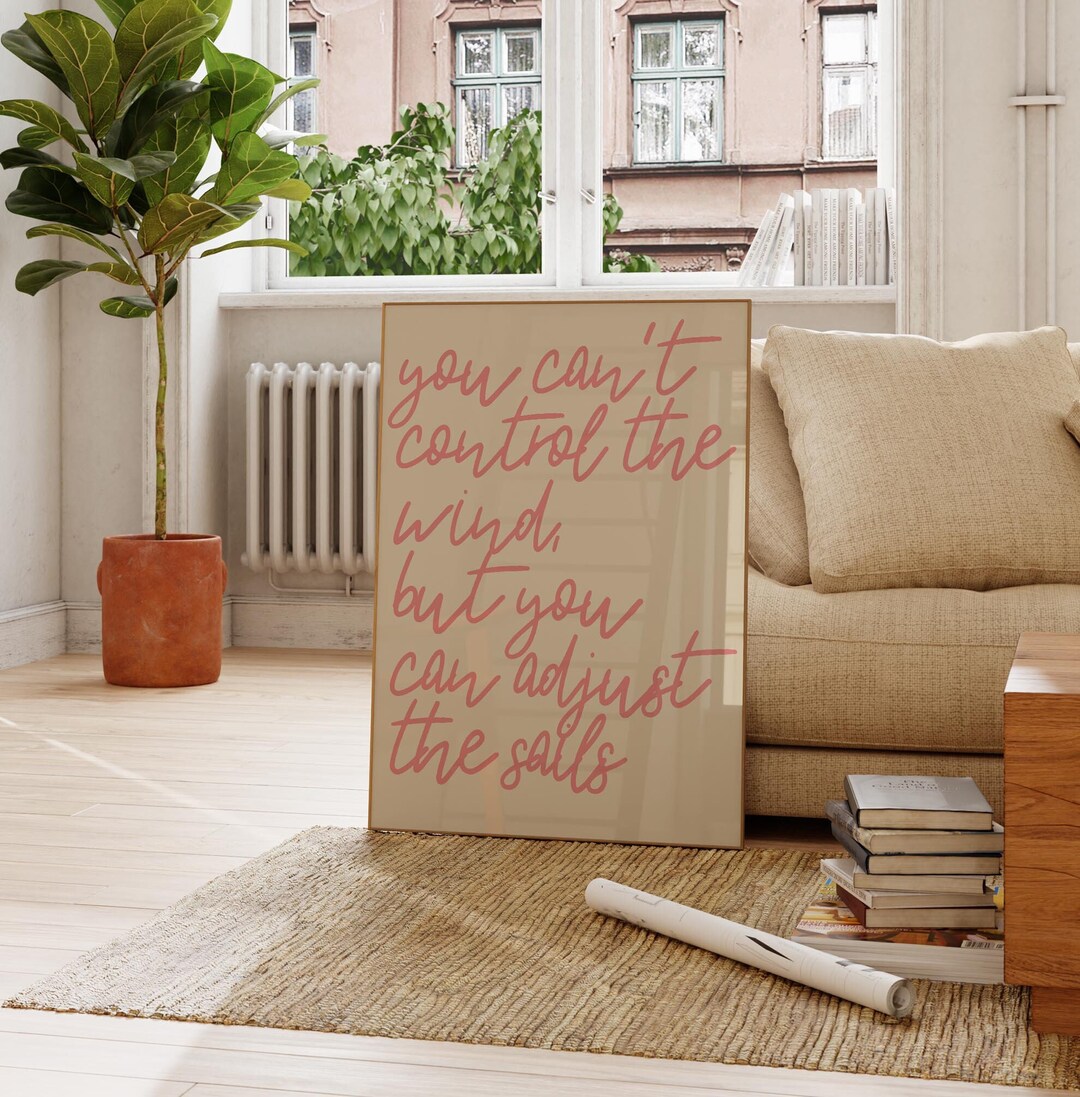 You Can’t Control the Wind Print - Inspirational Pink Text Wall Art ...