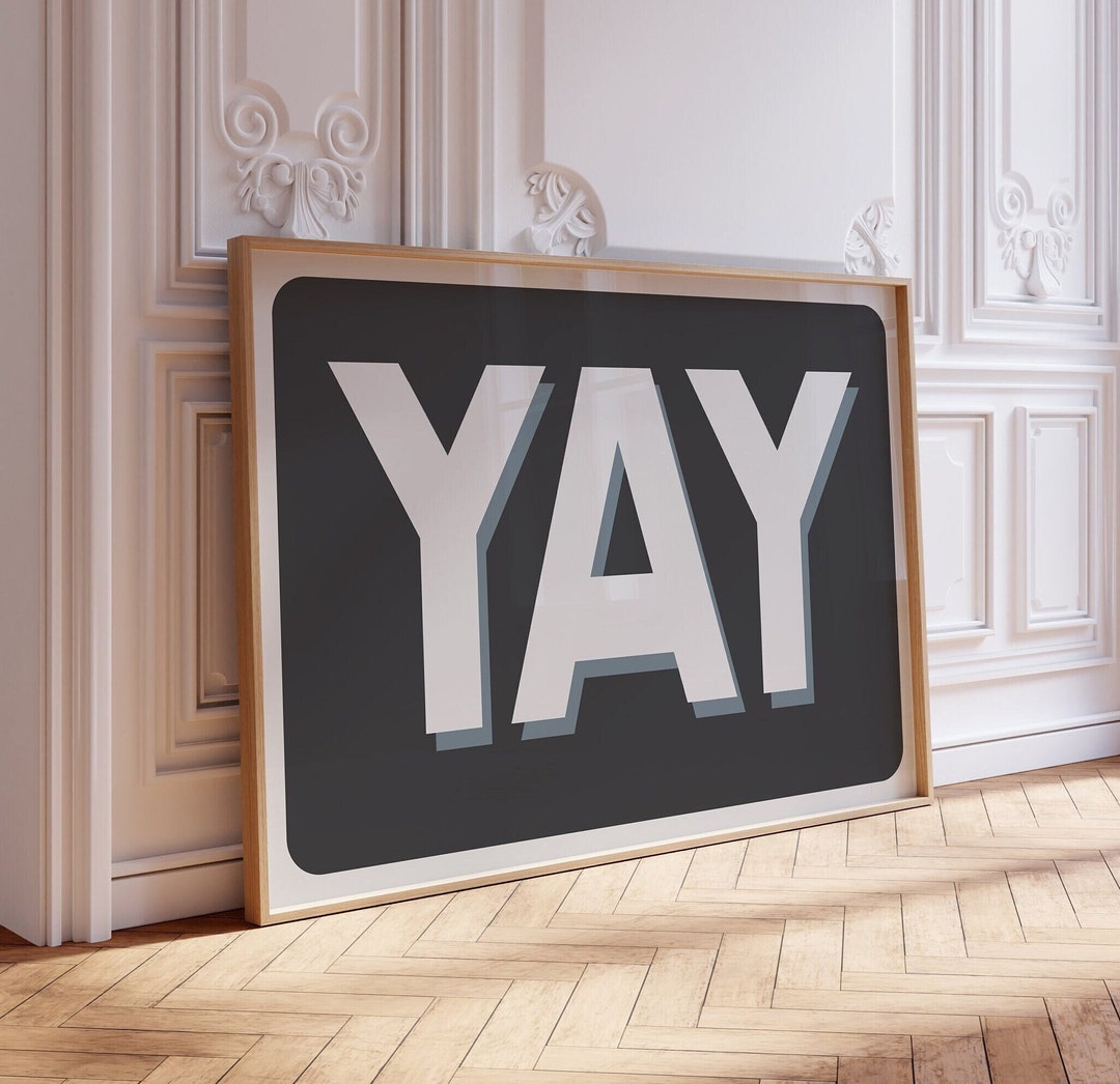 Cool YAY Typography Print - Bold Black and White Wall Art - Etsy
