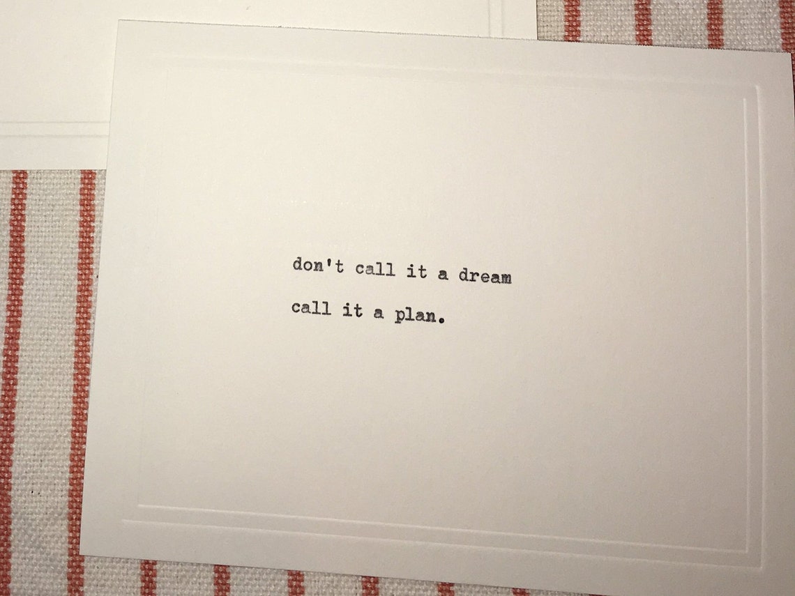 Don't Call It a Dream, Call It a Plan - Etsy