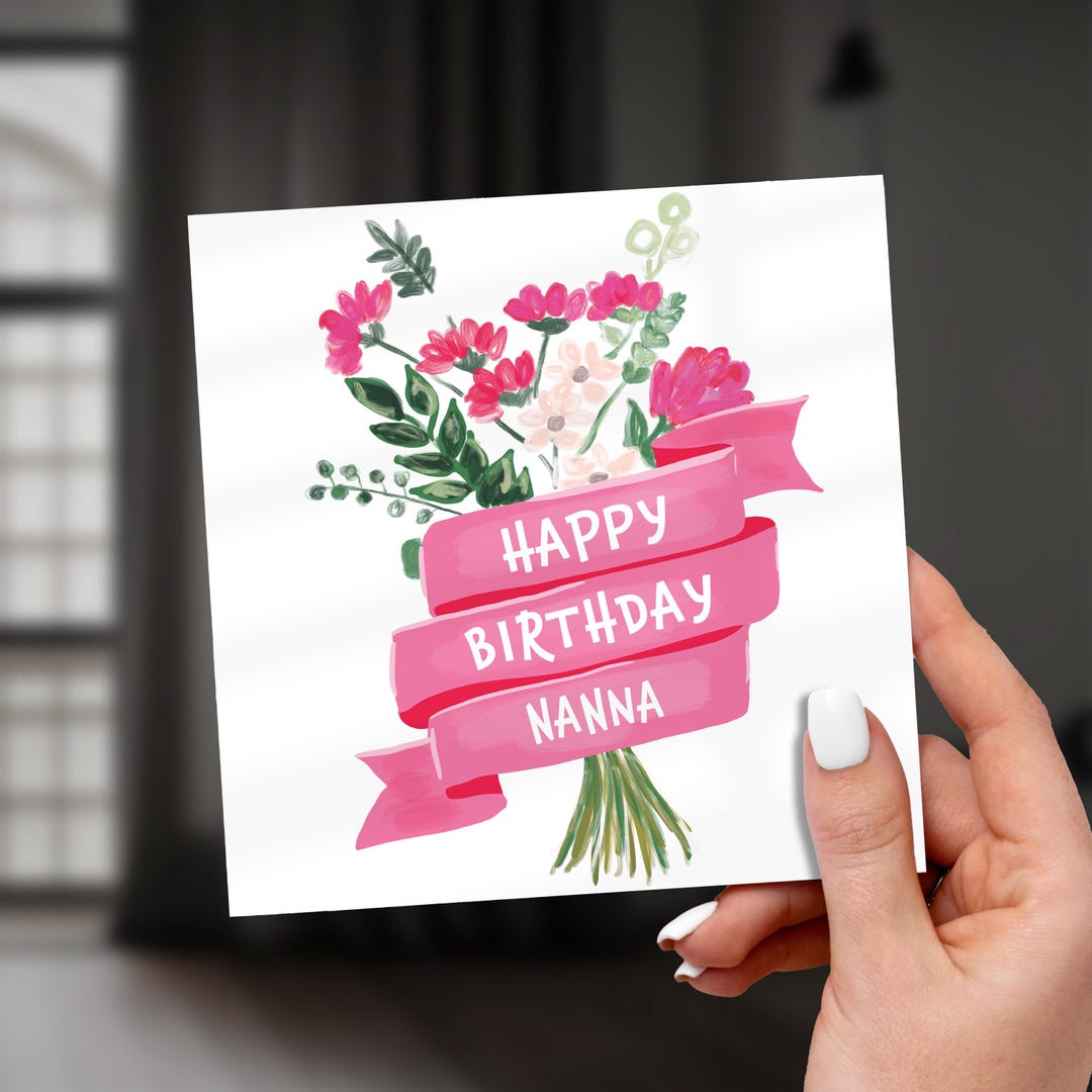 Happy Birthday Nanna – Floral Birthday Card, Best Nanna Gift ...