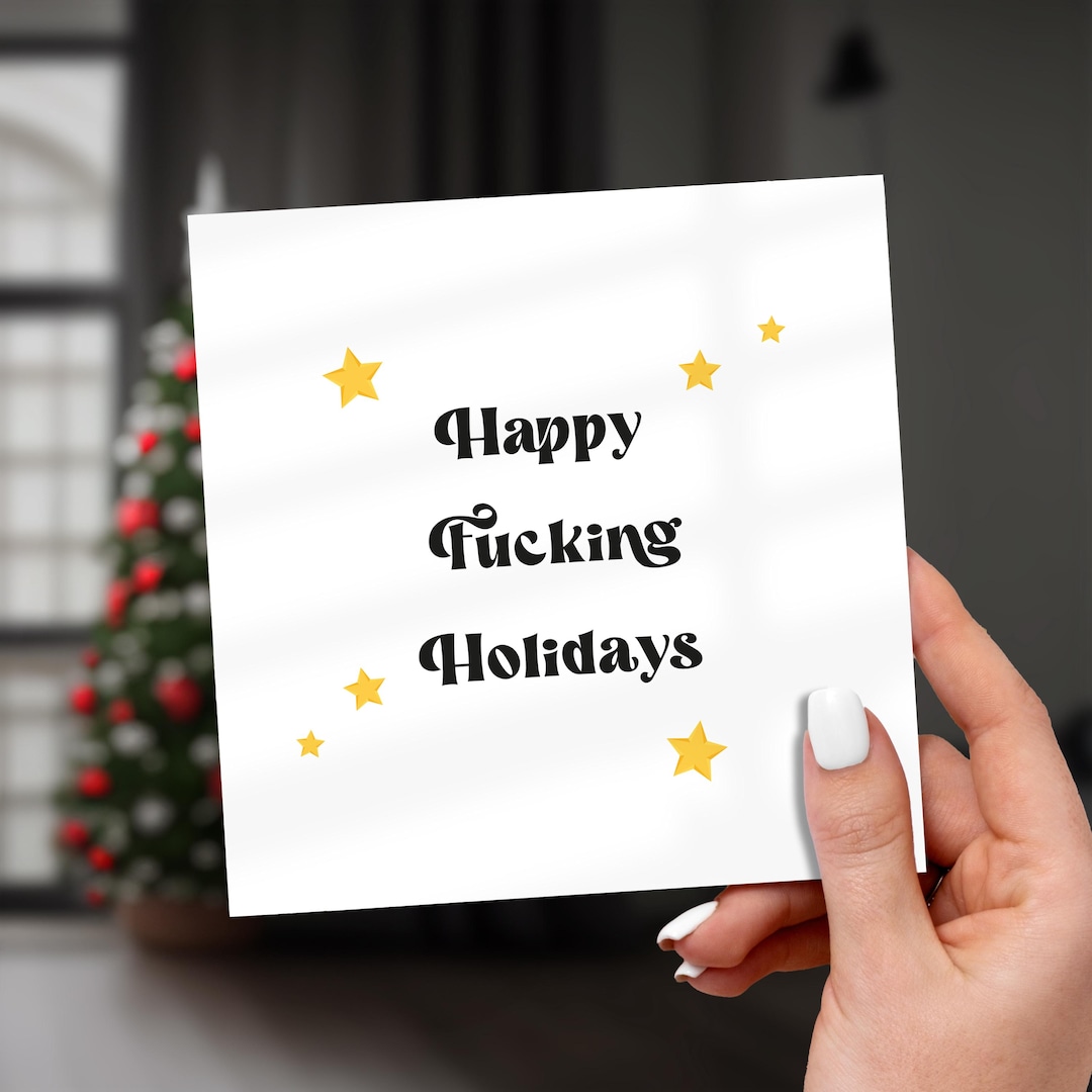 Happy Fucking Holidays, Rude Christmas Cards, Funny Christmas Cards ...