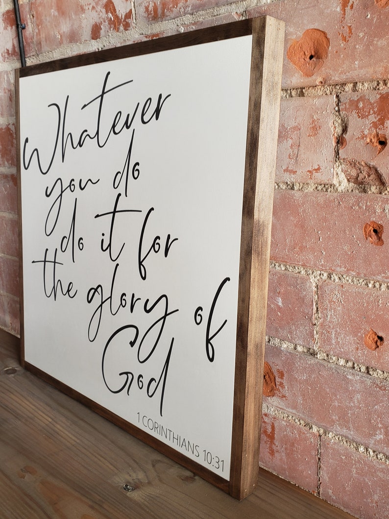 1 Corinthians 10:31, Whatever You Do Do It for the Glory of God, Framed ...