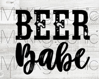 Beer Babe SVG Beer Babe Shirt Cutting File , Png Sublimation Digital ...