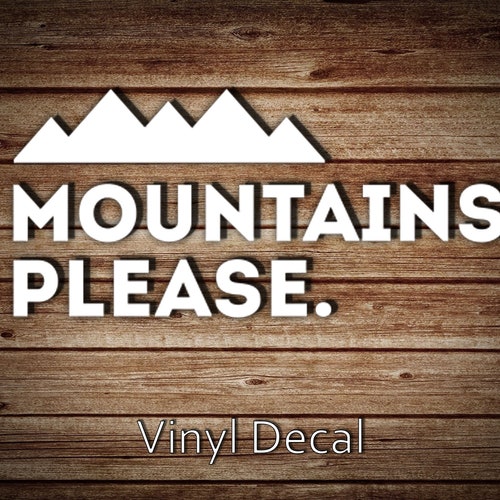 Mountains Please Sticker Car Window Decal Fast Free - Etsy