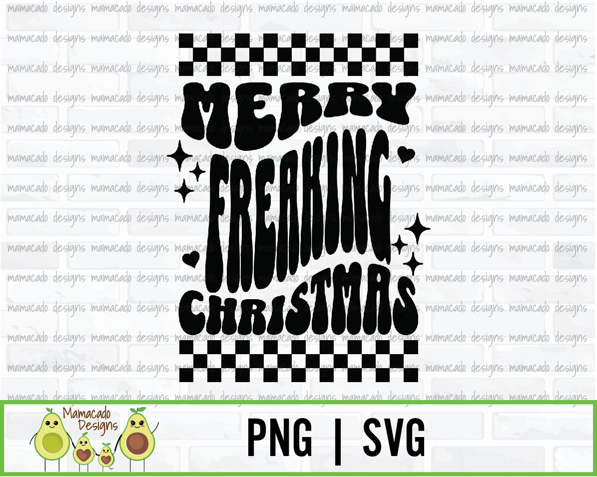 Merry Freaking Christmas Hi-res Png & SVG Silhouette Cut File Cricut ...