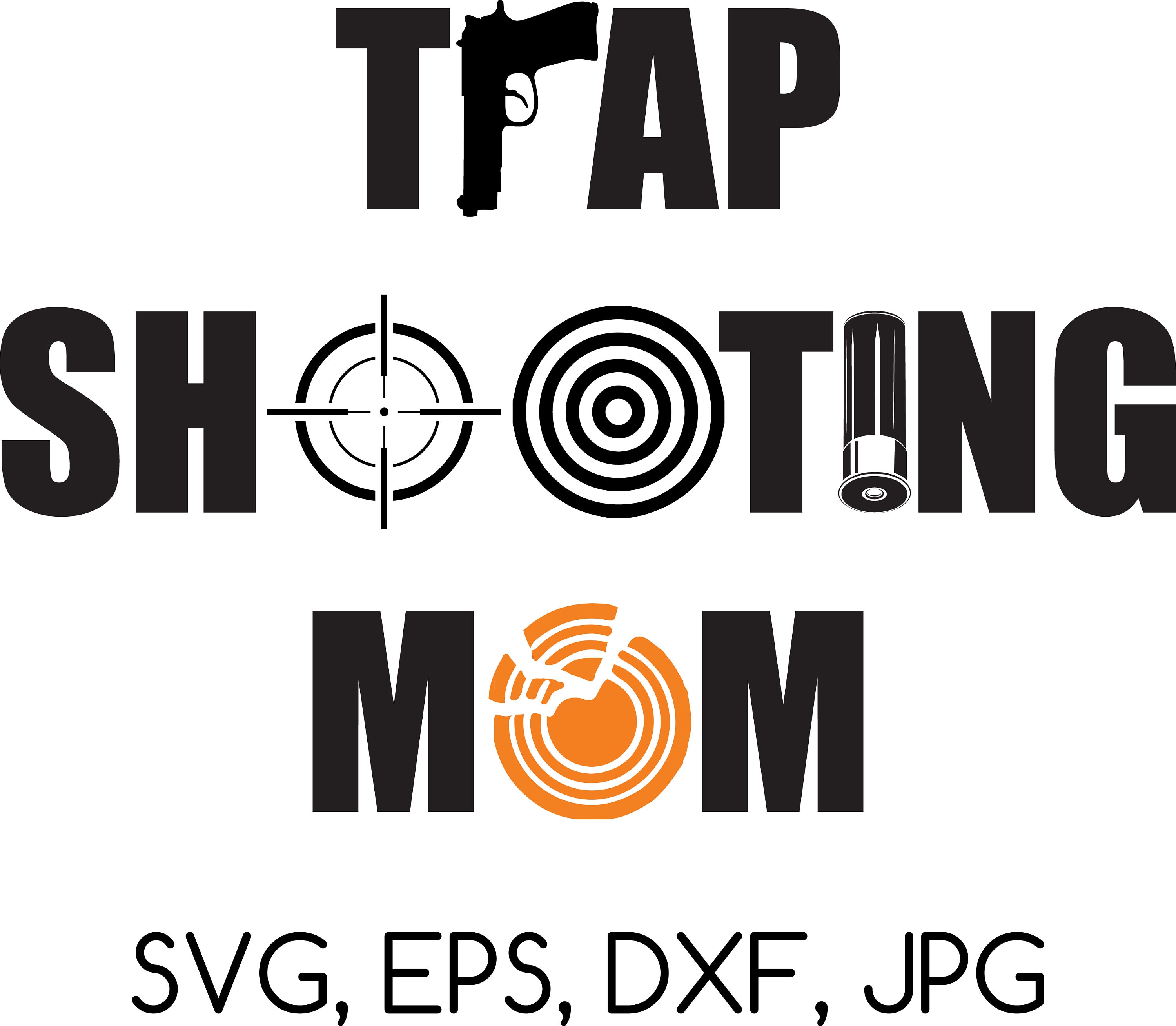 Trap Shooting Mom SVG EPS Dxf Jpg Digital Cut File for - Etsy