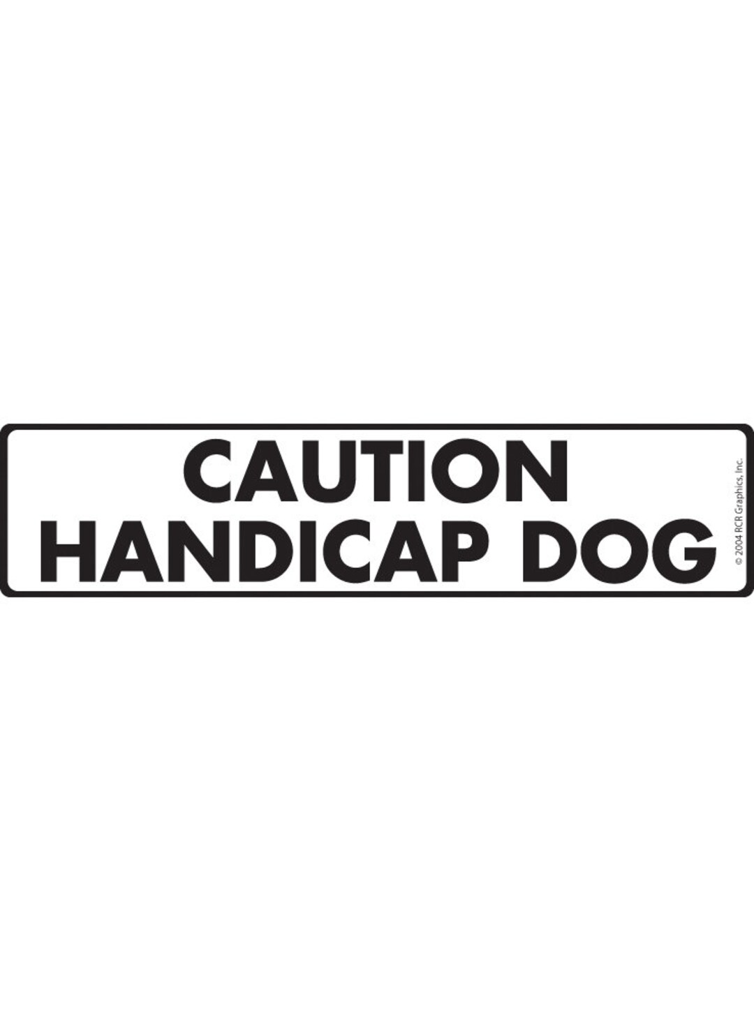 Caution Handicap Dog Yard Sign (12” X 3”) - Exterior Rust Free Aluminum ...