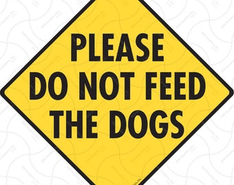 Do Not Feed Dog Sign | Etsy