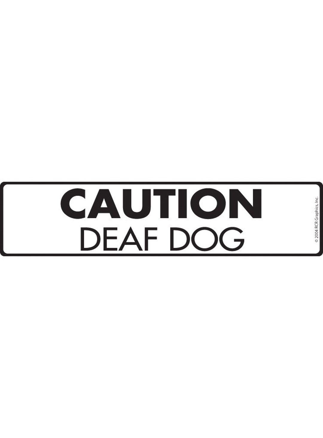 Caution Deaf Dog Yard Sign (12”x 3”) - Exterior Rust Free Aluminum ...