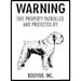 Warning! Bouvier - Property Protected and Beware Aluminum Dog Sign - 9 ...