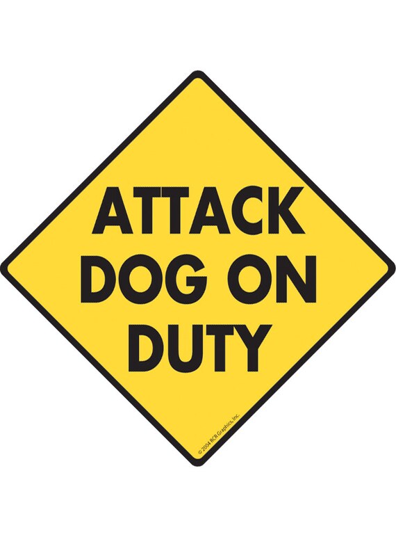 Warning Attack Dog on Duty Aluminum Dog Sign or Vinyl Sticker | Etsy