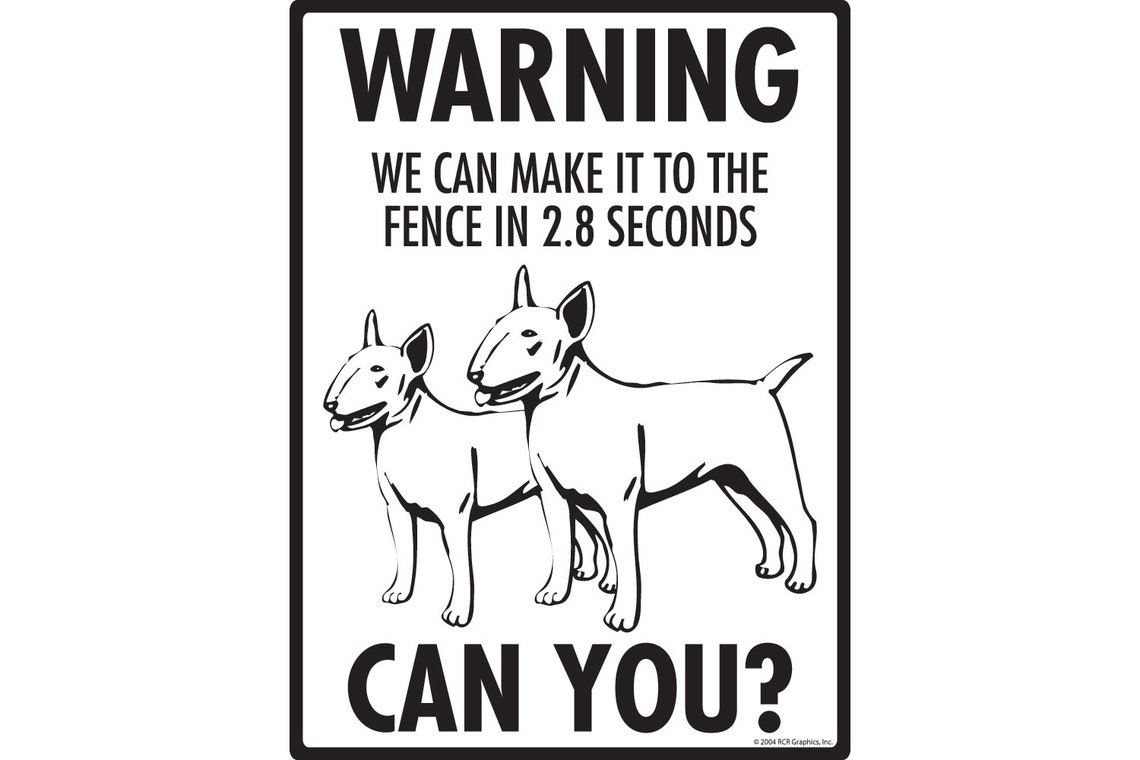 Warning! Bull Terrier - Property Protected and Beware Aluminum Dog Sign ...