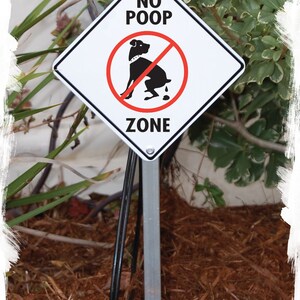 No Poop Zone Exterior Rust Free No Dog Pooping Aluminum Sign or Vinyl ...