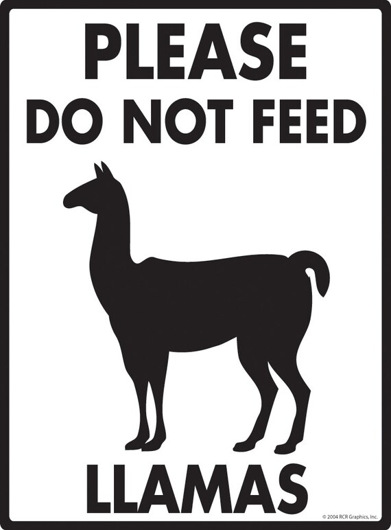 Please Do Not Feed Llamas Aluminum Llama Sign 9 X | Etsy