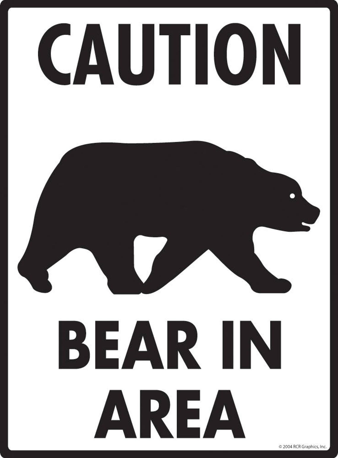 Caution Bear in Area Aluminum Bear Sign 9 X 12 | Etsy