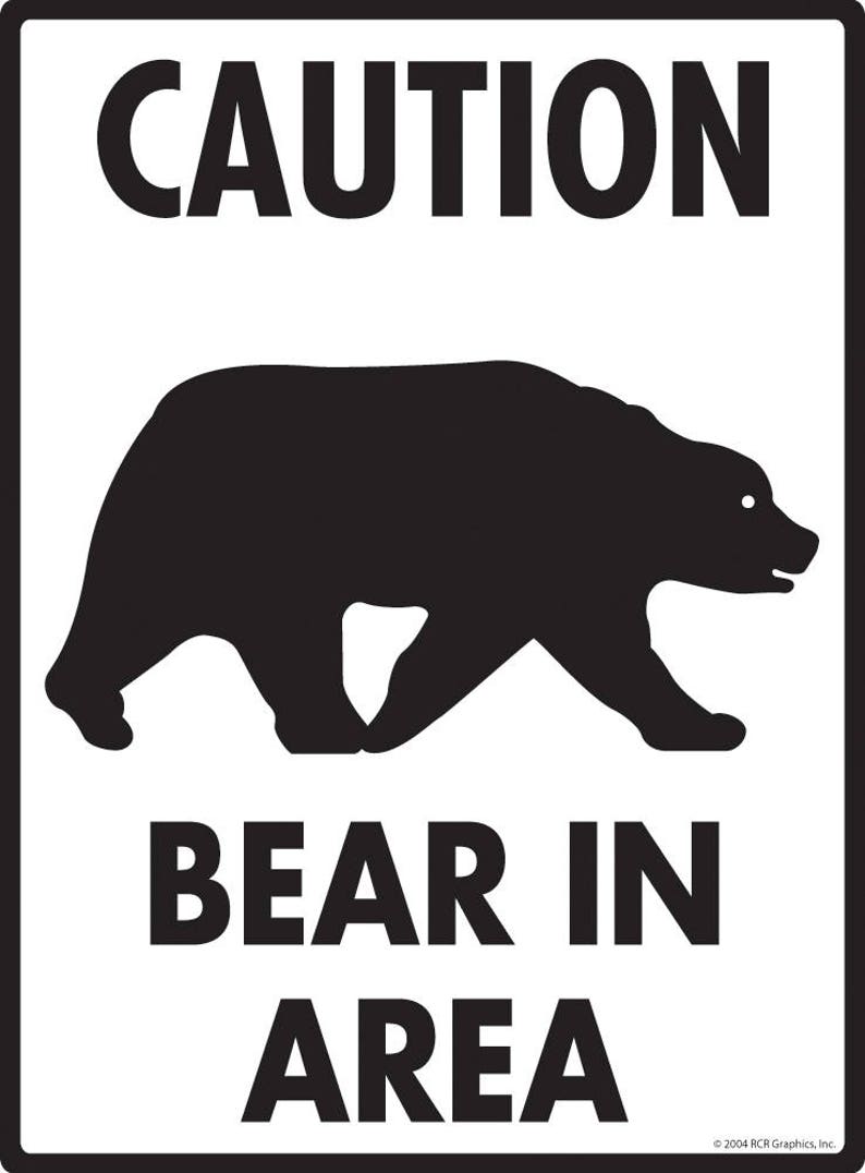 Caution Bear in Area Aluminum Bear Sign 9 x 12 | Etsy
