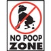 No Dog Zone Exterior Rust Free No Dog Pooping Aluminum Sign ...
