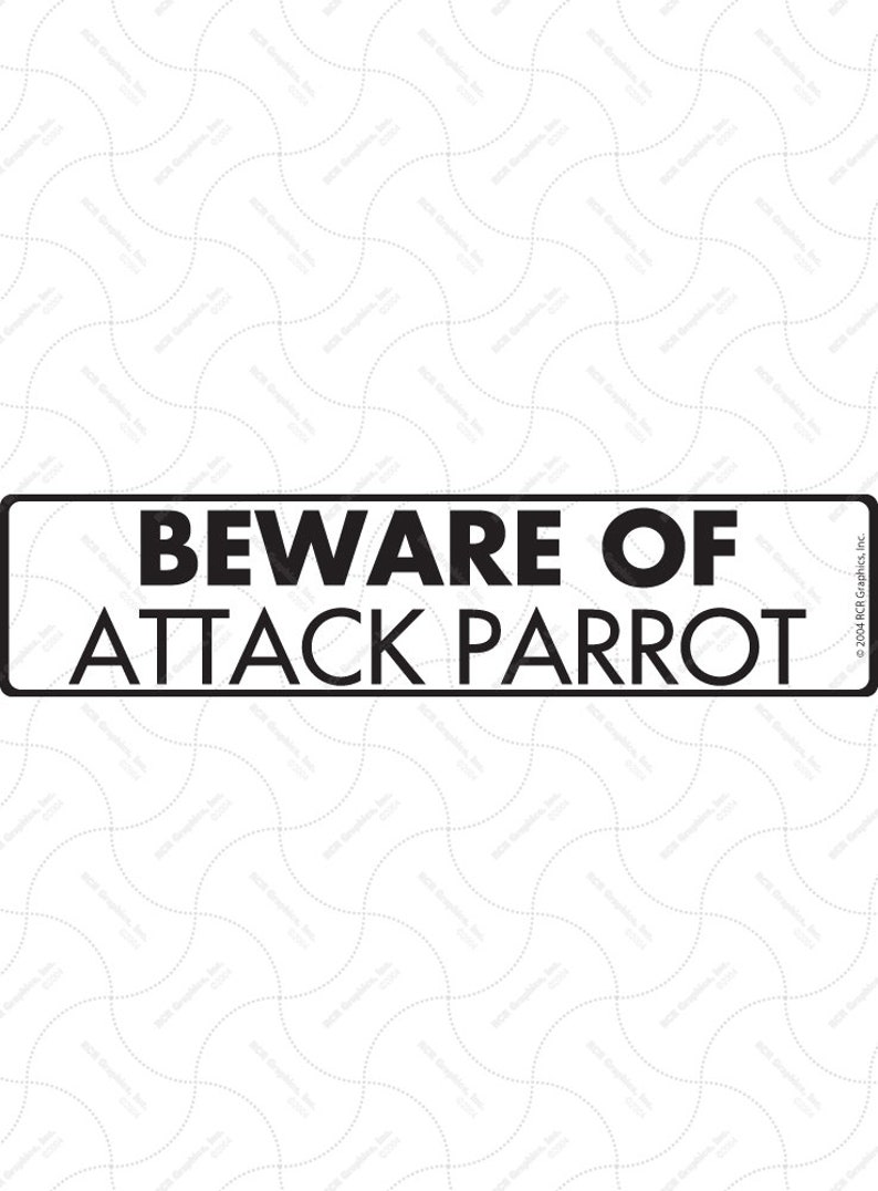 Warning Beware of Attack Parrot Aluminum Dog Sign or Vinyl - Etsy