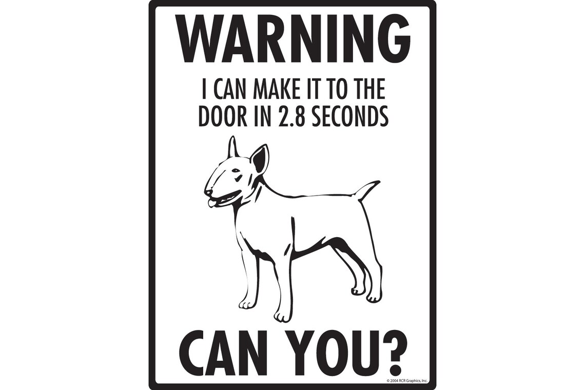 Warning! Bull Terrier - Property Protected and Beware Aluminum Dog Sign ...