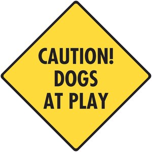 Caution! Dogs at Play Aluminum Dog Sign and Sticker - Etsy