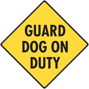 Guard Dog on Duty Aluminum Dog Sign or Vinyl Sticker - Etsy