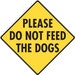 Please Do Not Feed the Dogs Aluminum Dog Sign or Vinyl Sticker - Etsy