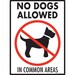 No Dogs Allowed in Common Areas Yard Exterior Rust Free Dogs Not ...