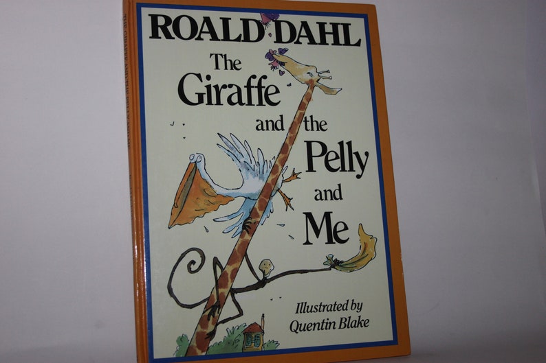 The Giraffe and the Pelly and Me, Roald Dahl Quentin Blake, 1985 1st ...