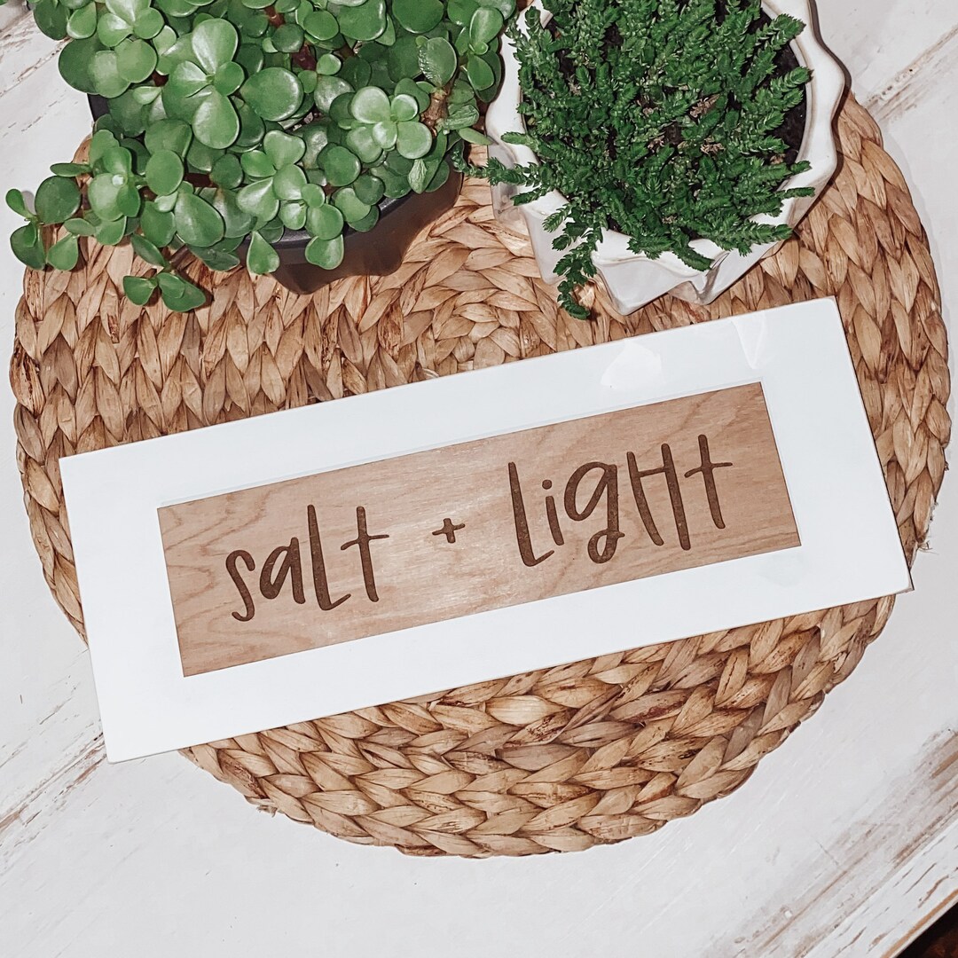 Salt Light Wood Sign 3D Engraved Sign Faith Sign Home Decor Laser ...