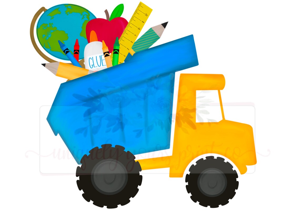 Back to School Truck | Dump Truck | PNG | Instant Digital Download ...