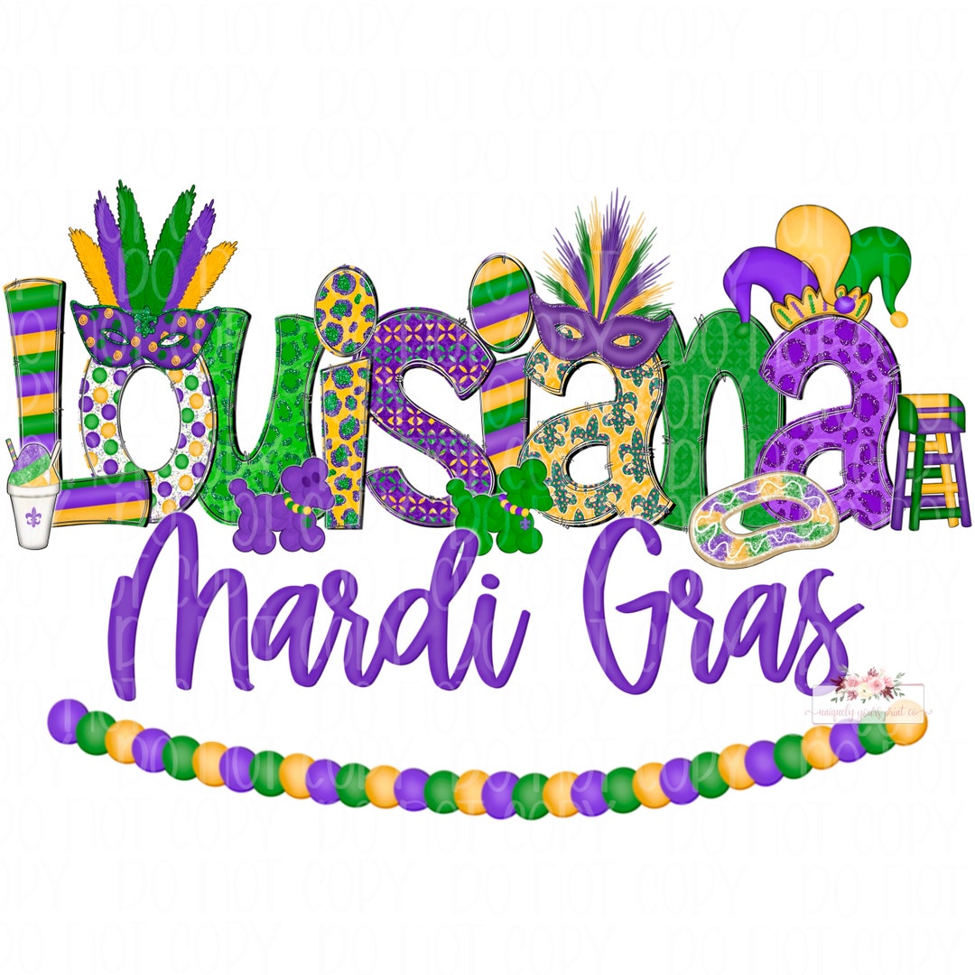 Louisiana Mardi Gras Digital Design| Hand Drawn Design | Sublimation ...
