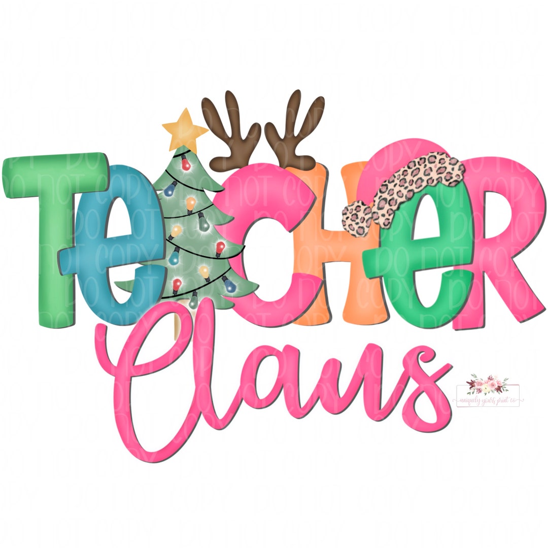 Teacher Claus Digital Design | Christmas Teacher Download | PNG ...