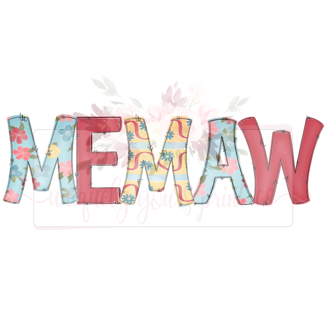 Memaw Floral Patterned Doodle | Hand Drawn | PNG | Sublimation | Inkjet ...