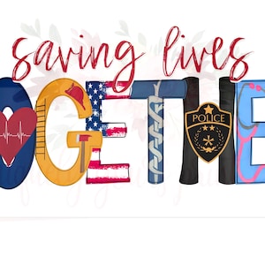 Saving Lives Together | Digital Download | PNG | Sublimation | Hand ...