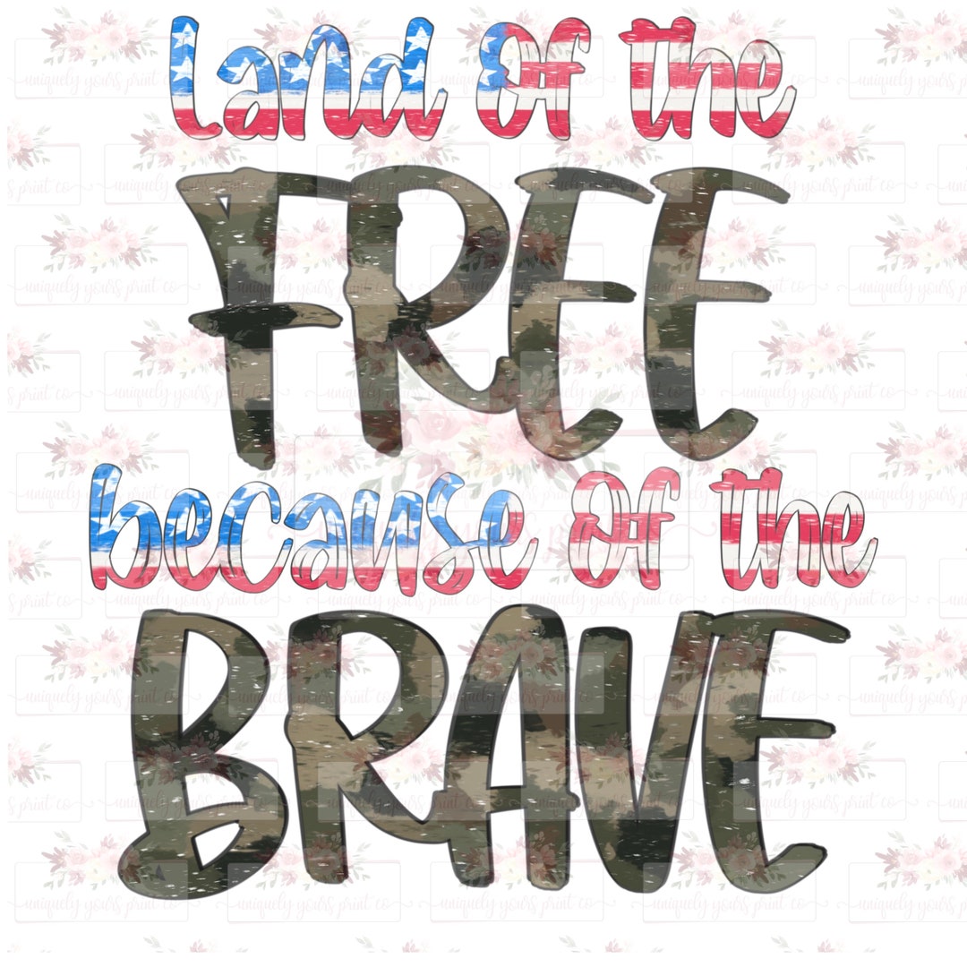 Land of the Free Because of the Brave Camouflage US Flag PNG | Hand ...