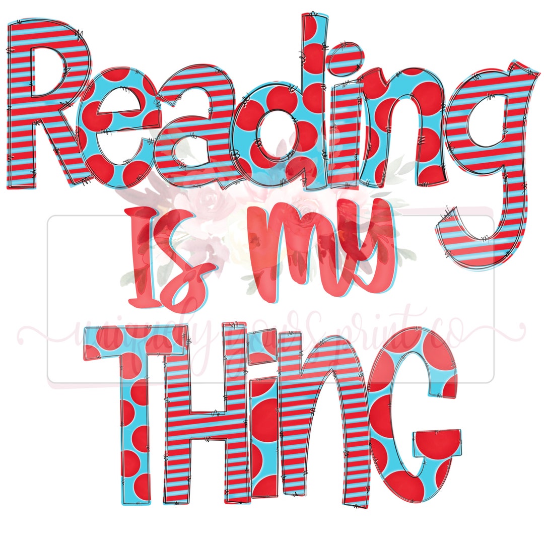 Reading is My Thing | Digital Download | PNG | Sublimation | Hand Drawn ...