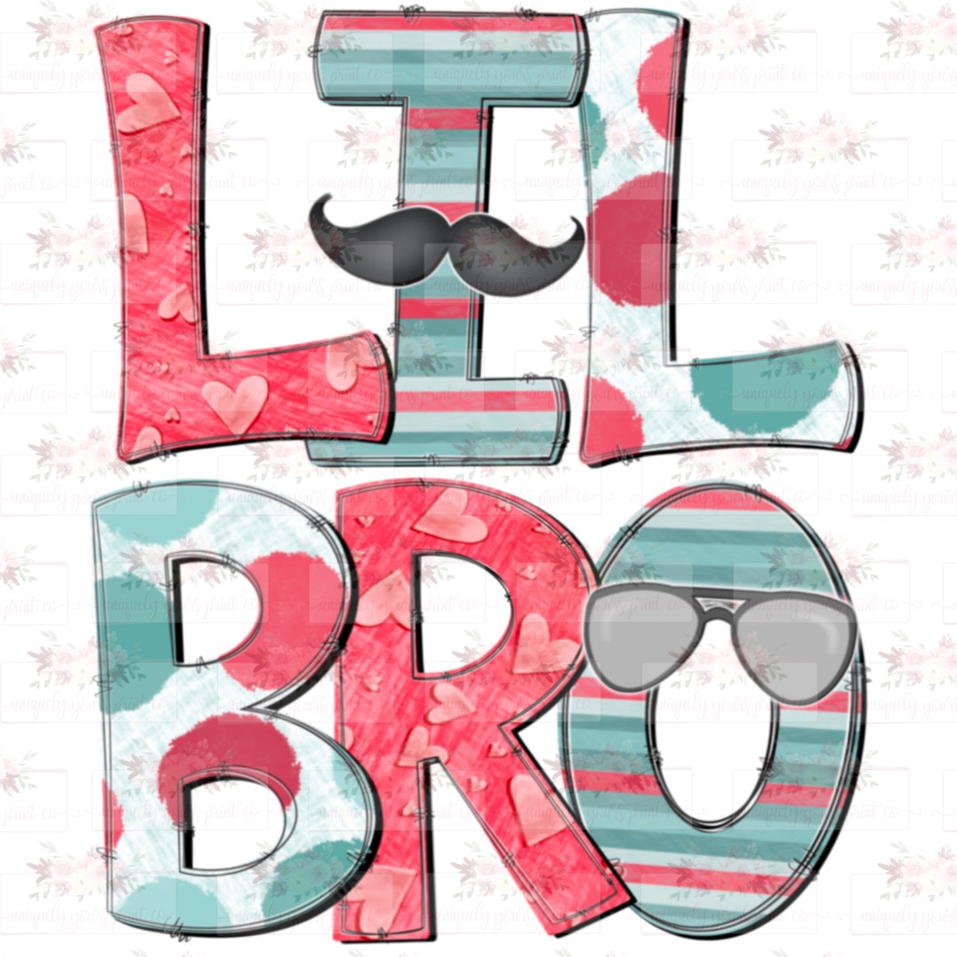 Lil Bro Valentine PNG | Hand Drawn | Doodle Design | Sublimation ...