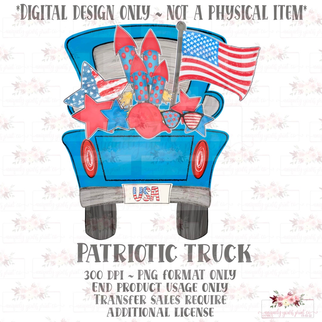 Patriotic Truck PNG | 4th of July, Memorial Day (digital Download) - Etsy