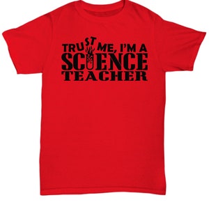 Science Teacher T-shirt/ Trust Me I'm a Science Teacher T-shirt/ Funny ...