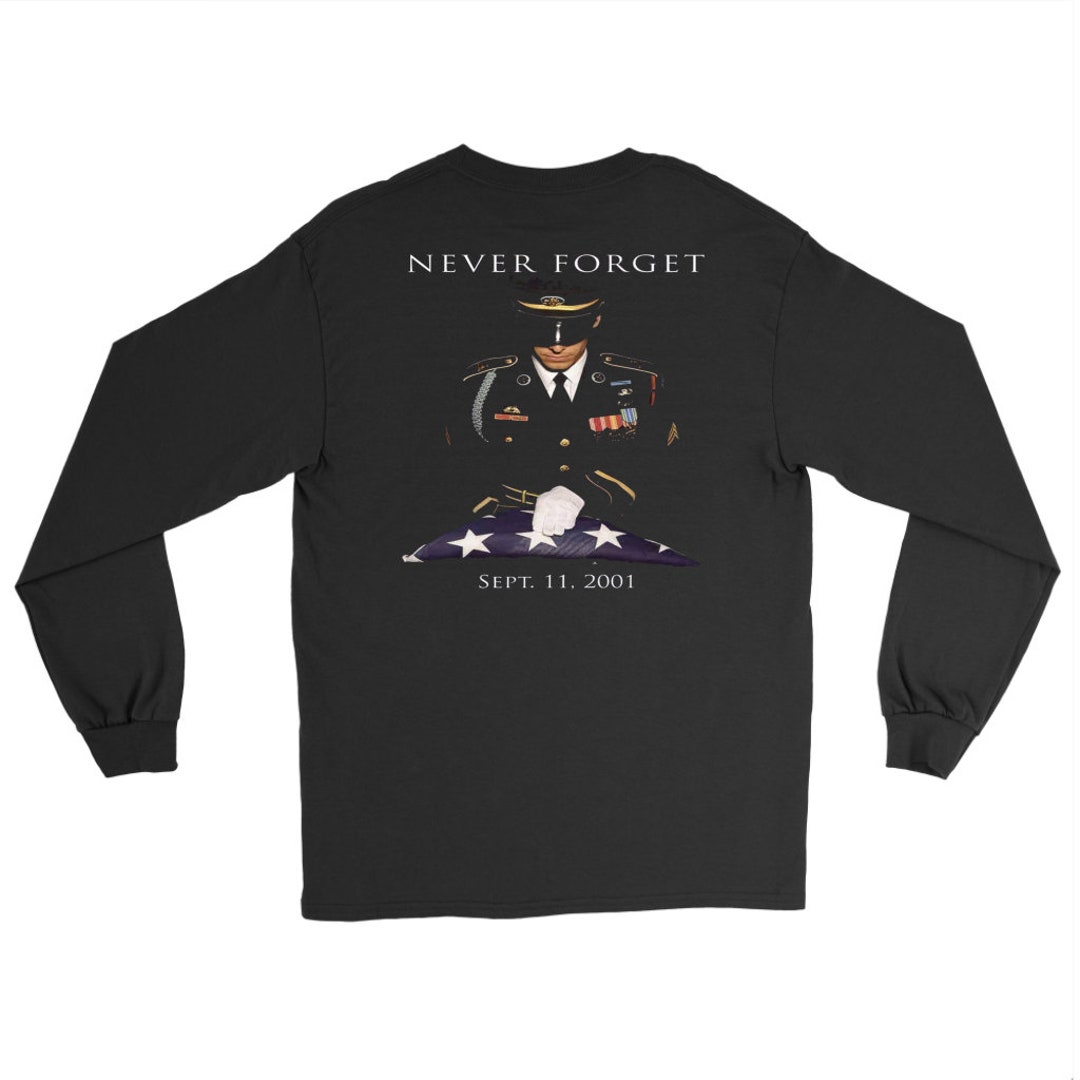 Never Forget Shirt September 11th Clothing 9 11 Apparel Gildan Long ...