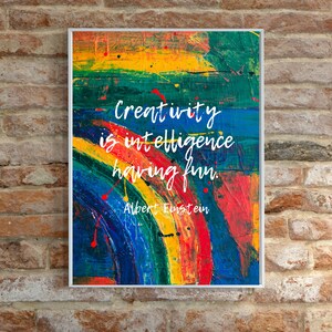 Albert Einstein Quote Digital Art Creativity is Intelligence Having Fun ...
