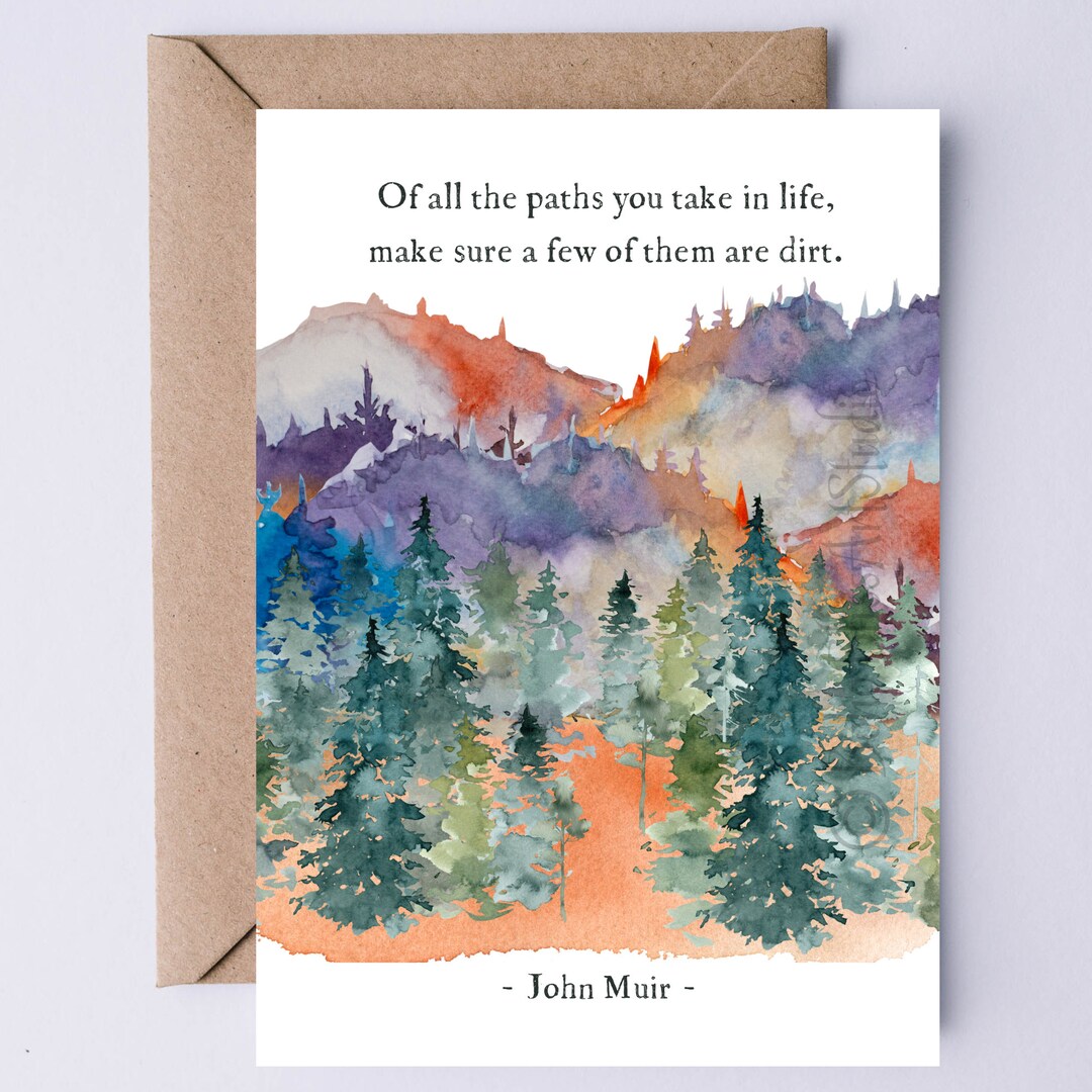 John Muir Printable Card John Muir Quote of All the Paths You Take in ...