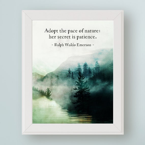 Nature Emerson Quotes Adopt The Pace Of Nature Emerson Poetry Quote