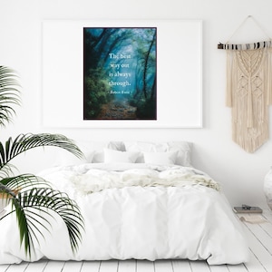 Robert Frost Quote Digital Art Print the Best Way Out is Always Through ...