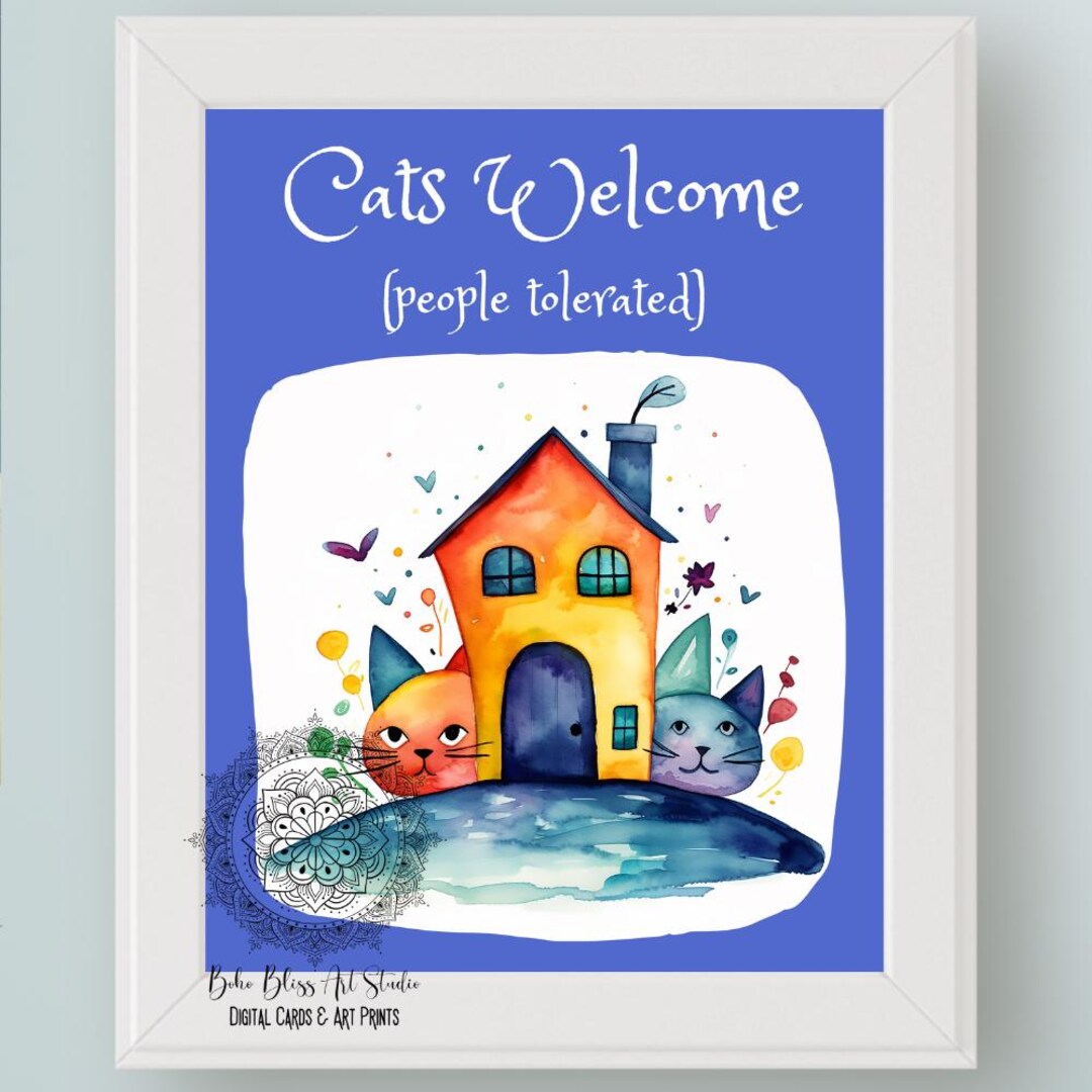 Cat Art Welcome Sign DIGITAL Art - Cats Welcome People Tolerated Sign ...